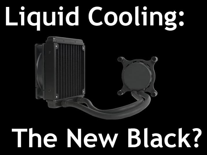 Liquid Cooling The New Black? - Asetek